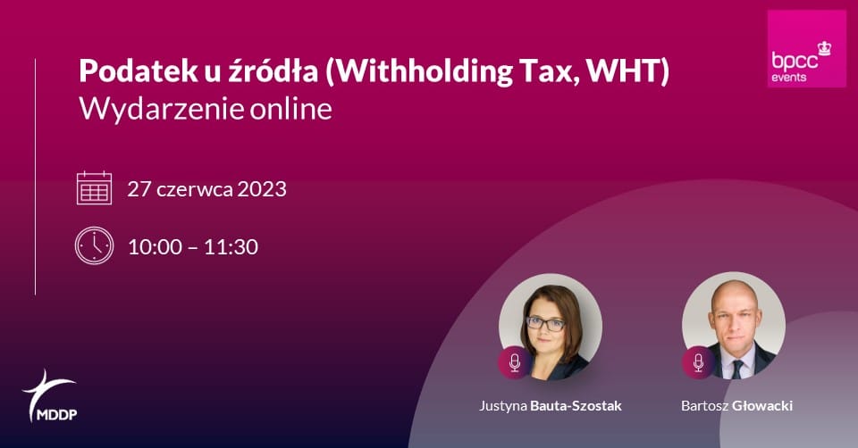 Webinar BPCC | Podatek u źródła (Withholding Tax, WHT) | MDDP