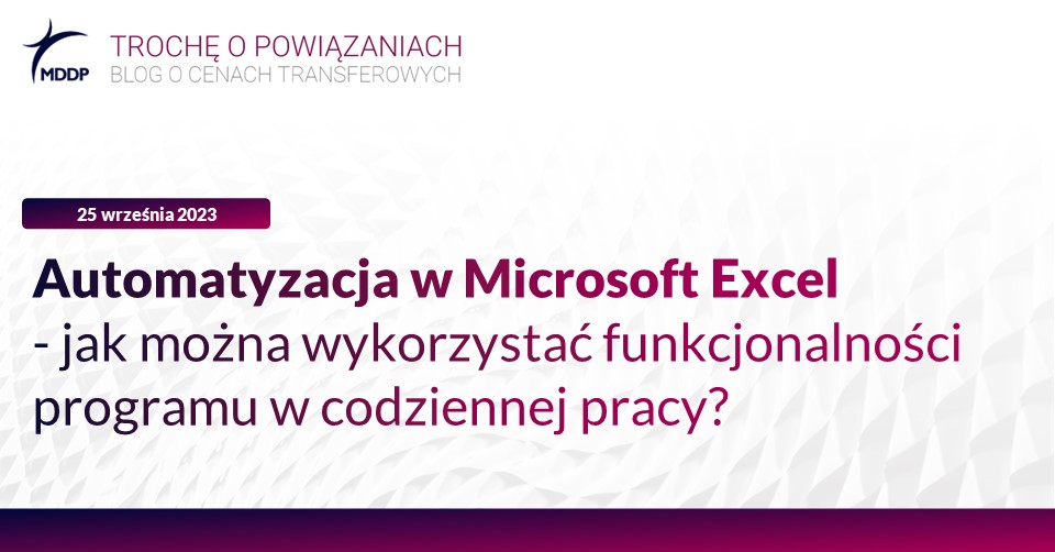 Automatyzacja w Microsoft Excel - jak można wykorzystać funkcjonalności ...