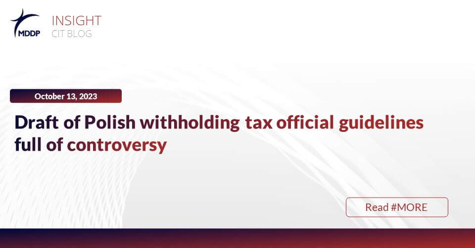 Draft of Polish withholding tax official guidelines full of controversy ...