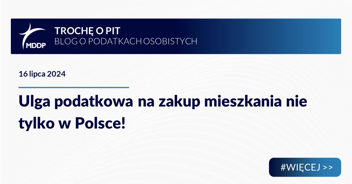 Ulga podatkowa na zakup mieszkania nie tylko w Polsce! - MDDP - doradztwo podatkowe
