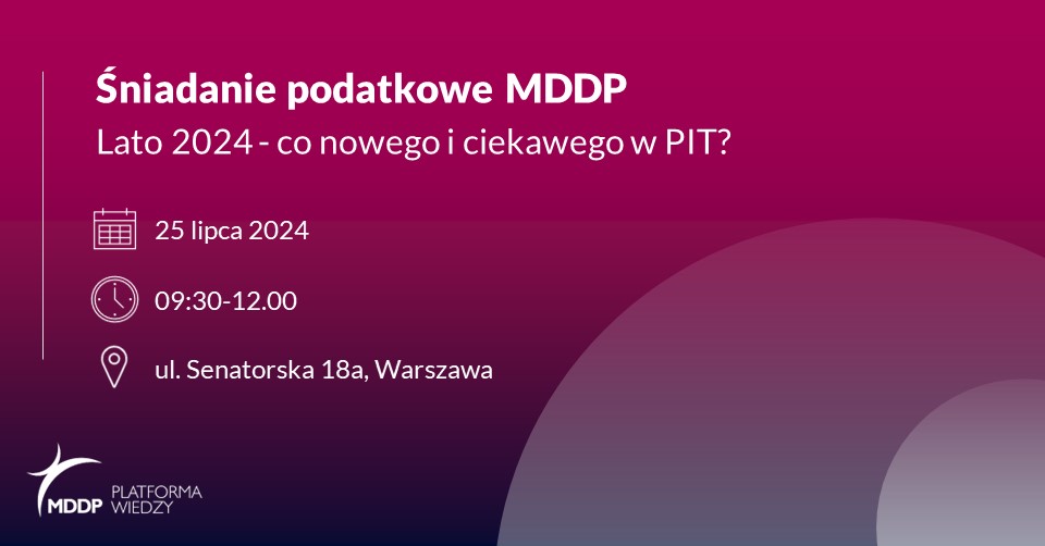 Lato 2024 - co nowego i ciekawego w PIT? | MDDP