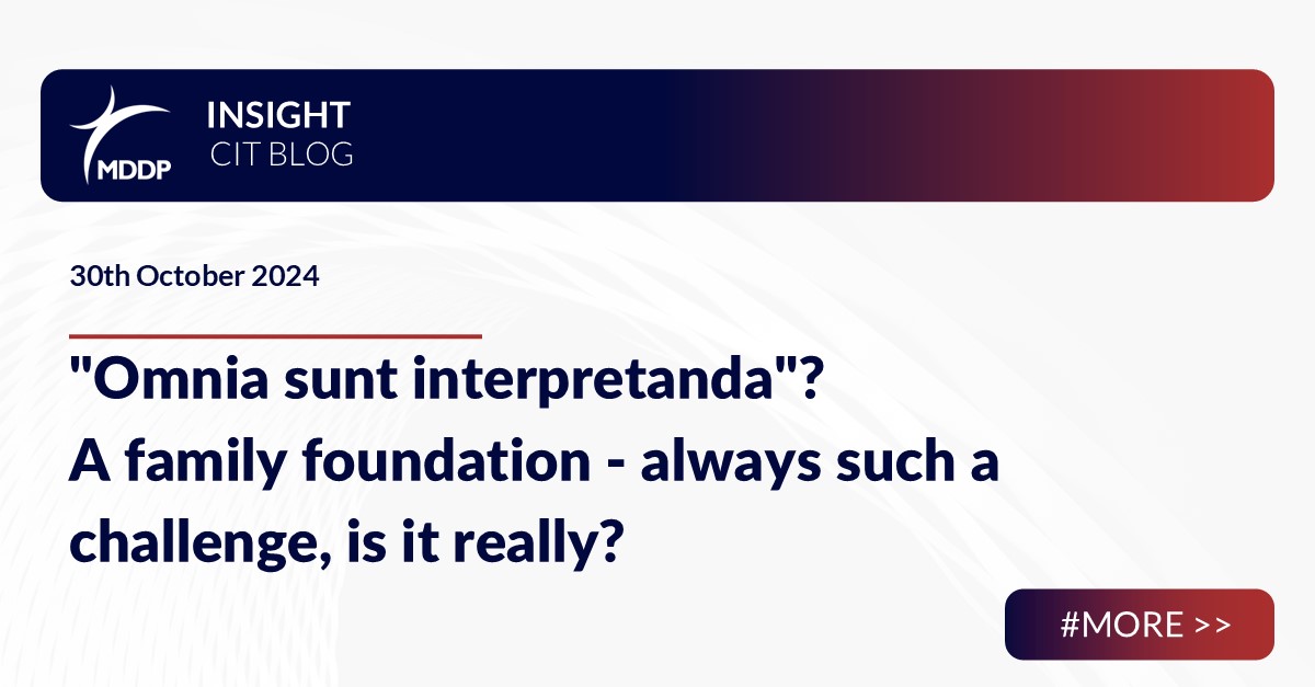 "Omnia sunt interpretanda"? A family foundation - always such a challenge, is it really?