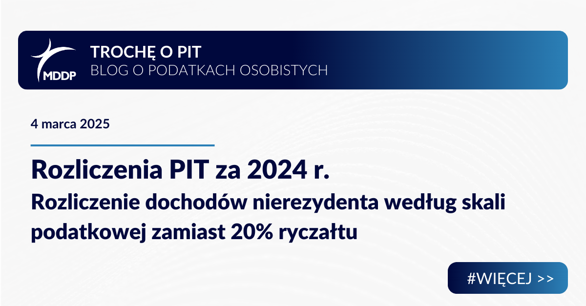 Rozliczenia PIT za 2024 r. Rozliczenie dochodów nierezydenta