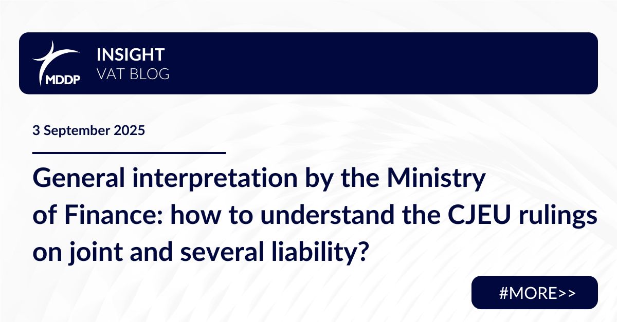 General interpretation by the Ministry of Finance: how to understand the CJEU rulings on joint ...
